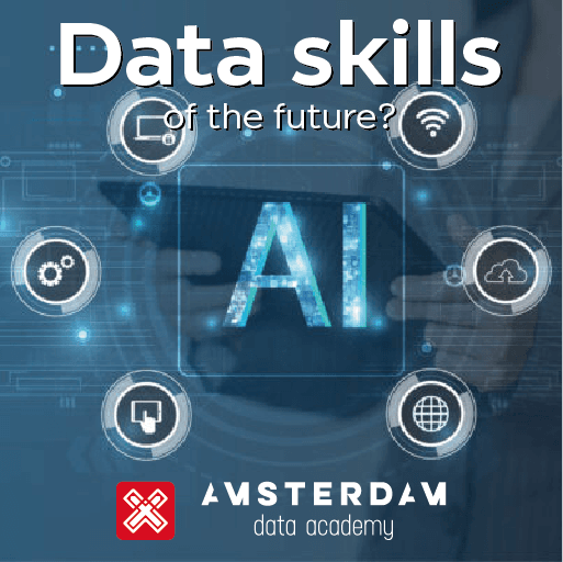 Data skills of the future - Amsterdam Data Academy